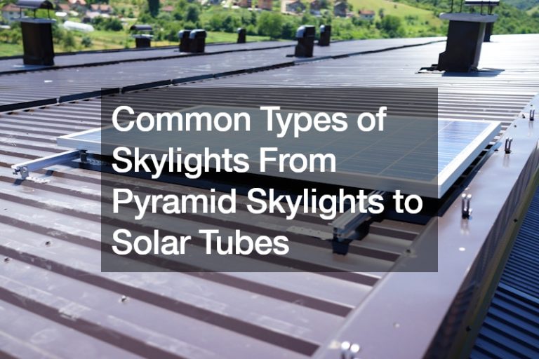 Common Types of Skylights From Pyramid Skylights to Solar Tubes - Home ...