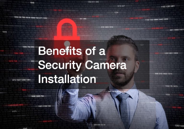 Benefits of a Security Camera Installation - Home Renovation and ...